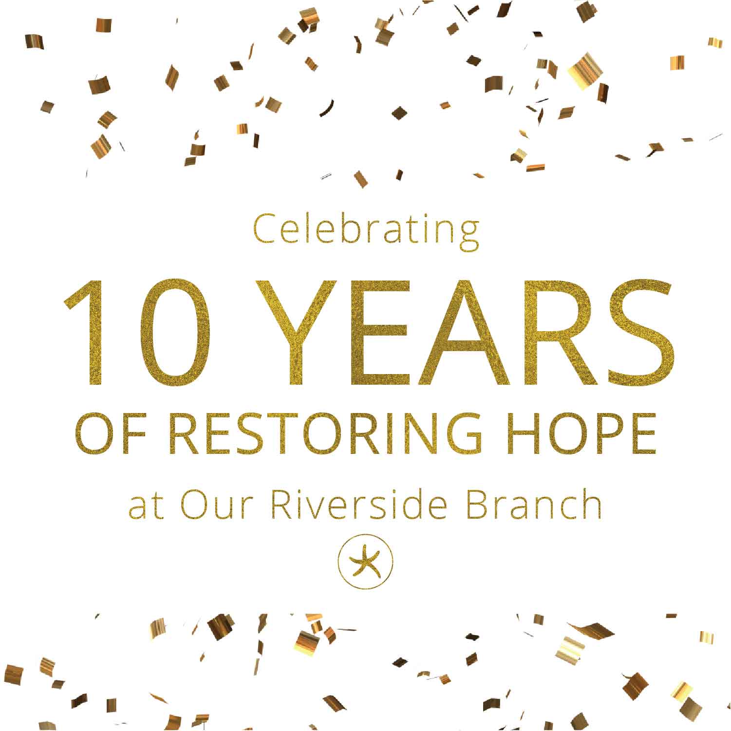 Celebrating 10 Years of Restoring Hope at our Riverside Branch ...